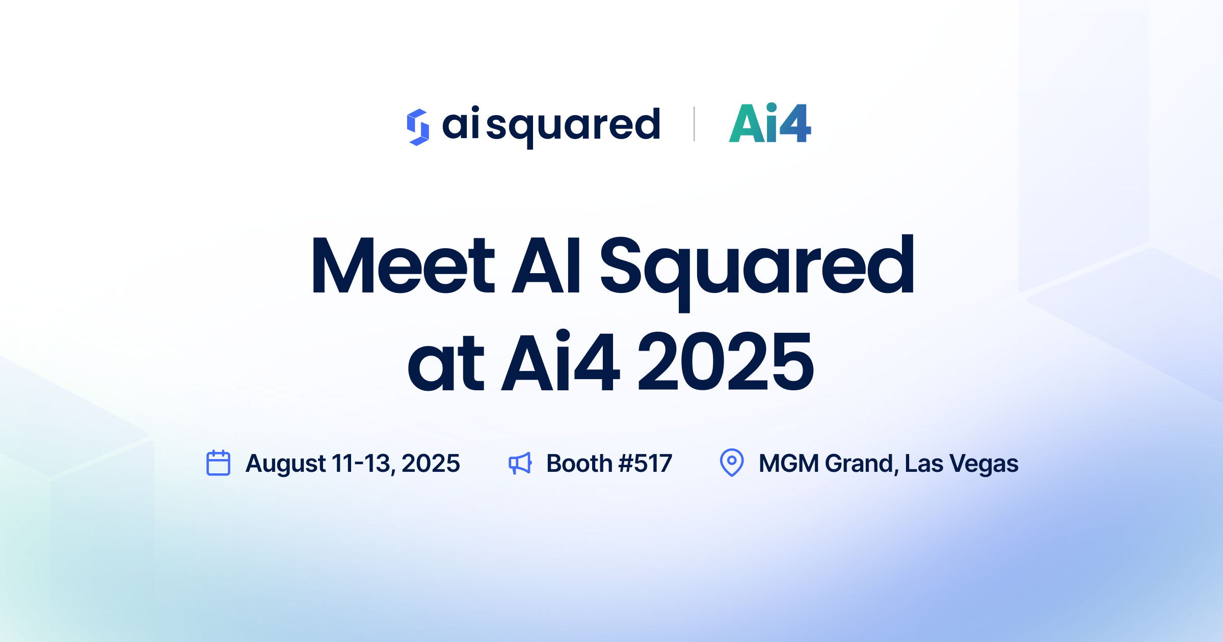 Meet AI Squared at Ai4 2025